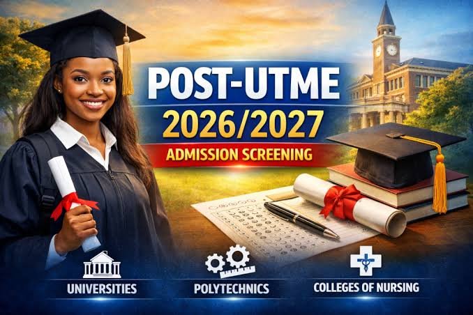 2026/2027 POST-UTME FORMS RELEASED – UNIVERSITIES, POLYTECHNICS ...